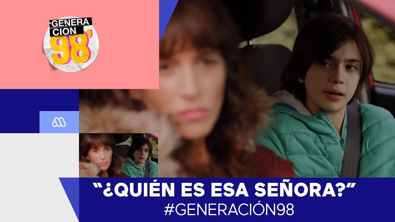 Generación 98 / Mejores Momentos / Capítulo 26 - YouTube