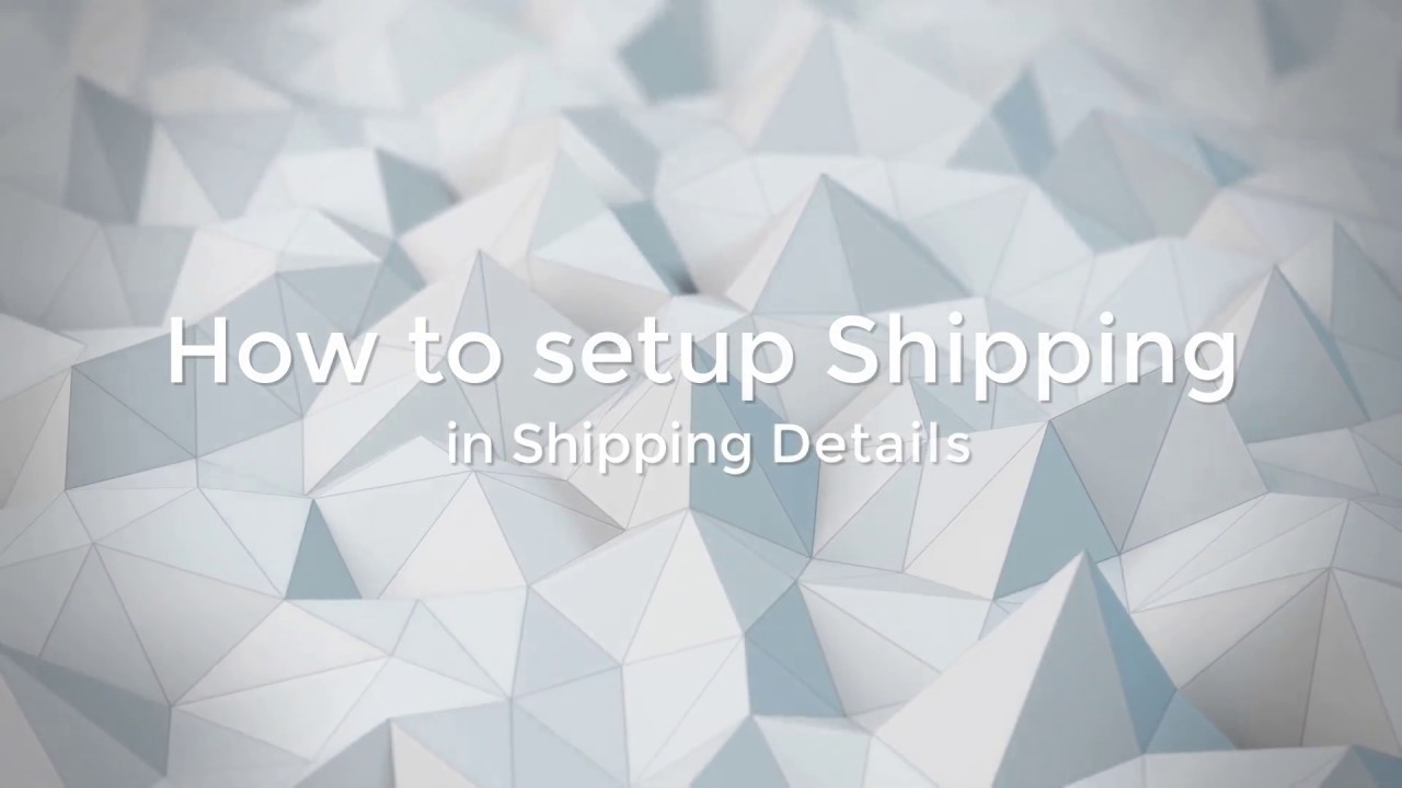 How to Setup Shipping in Shipping Details - YouTube