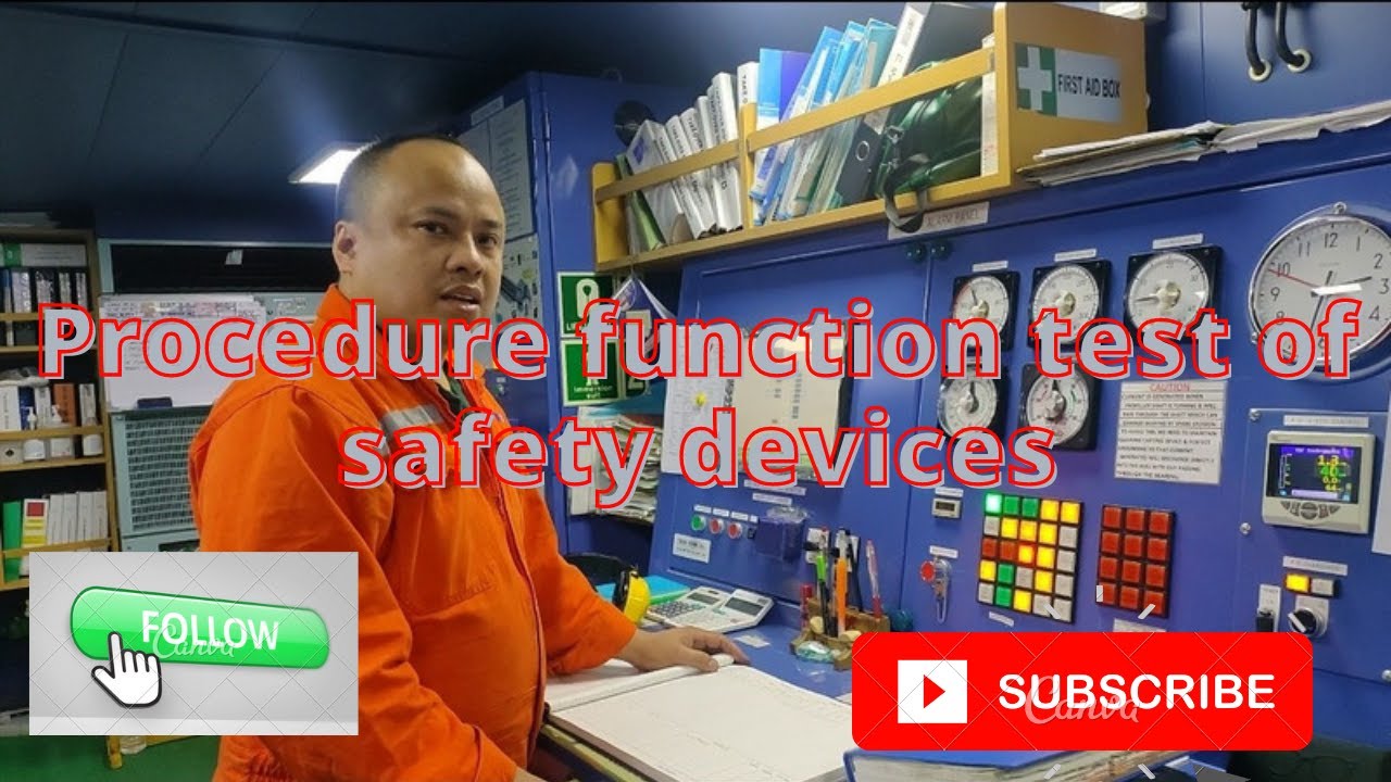 #37 procedure function test of safety devices on board a vessel. - YouTube