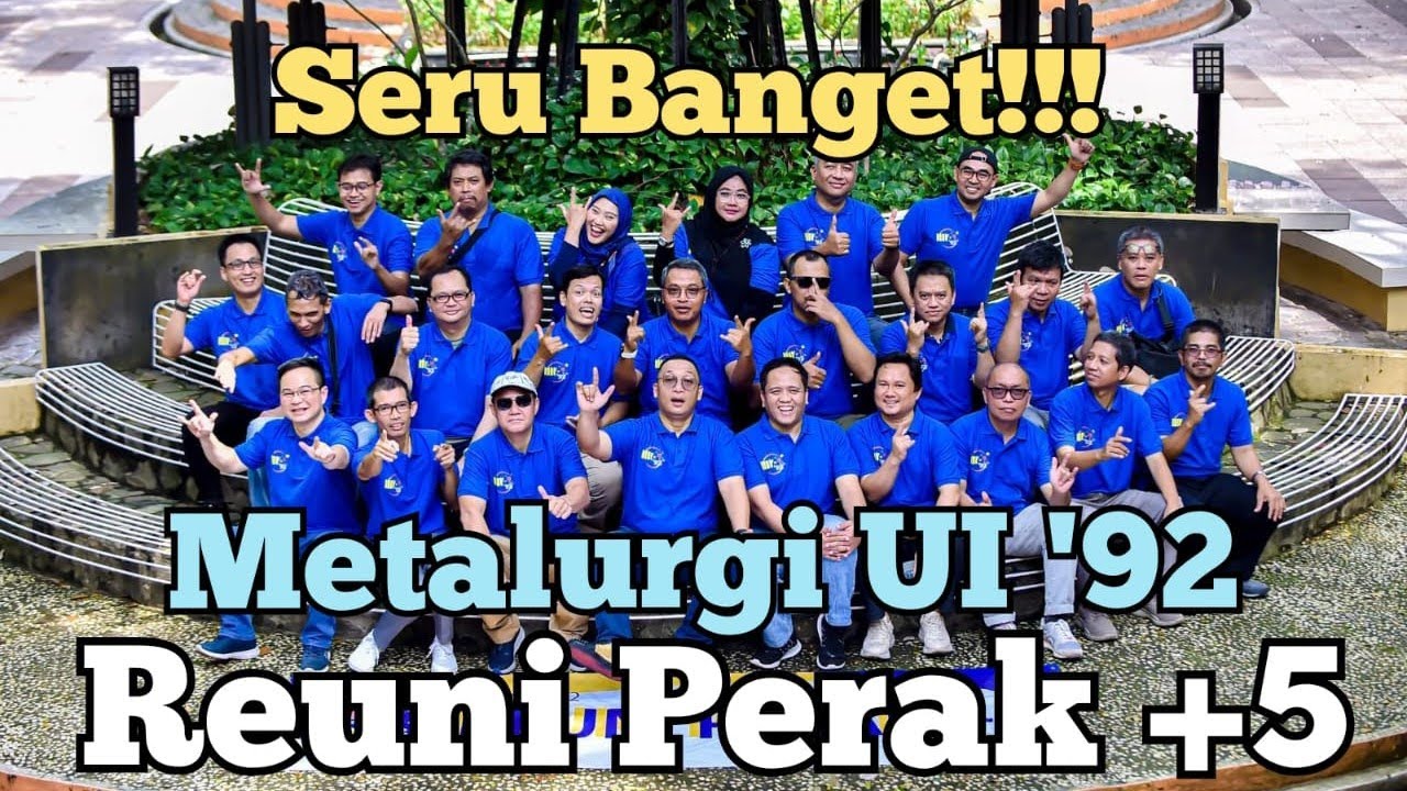 REUNI PERAK+5 METALURGI UI '92 - 4 Desember 2022 - YouTube