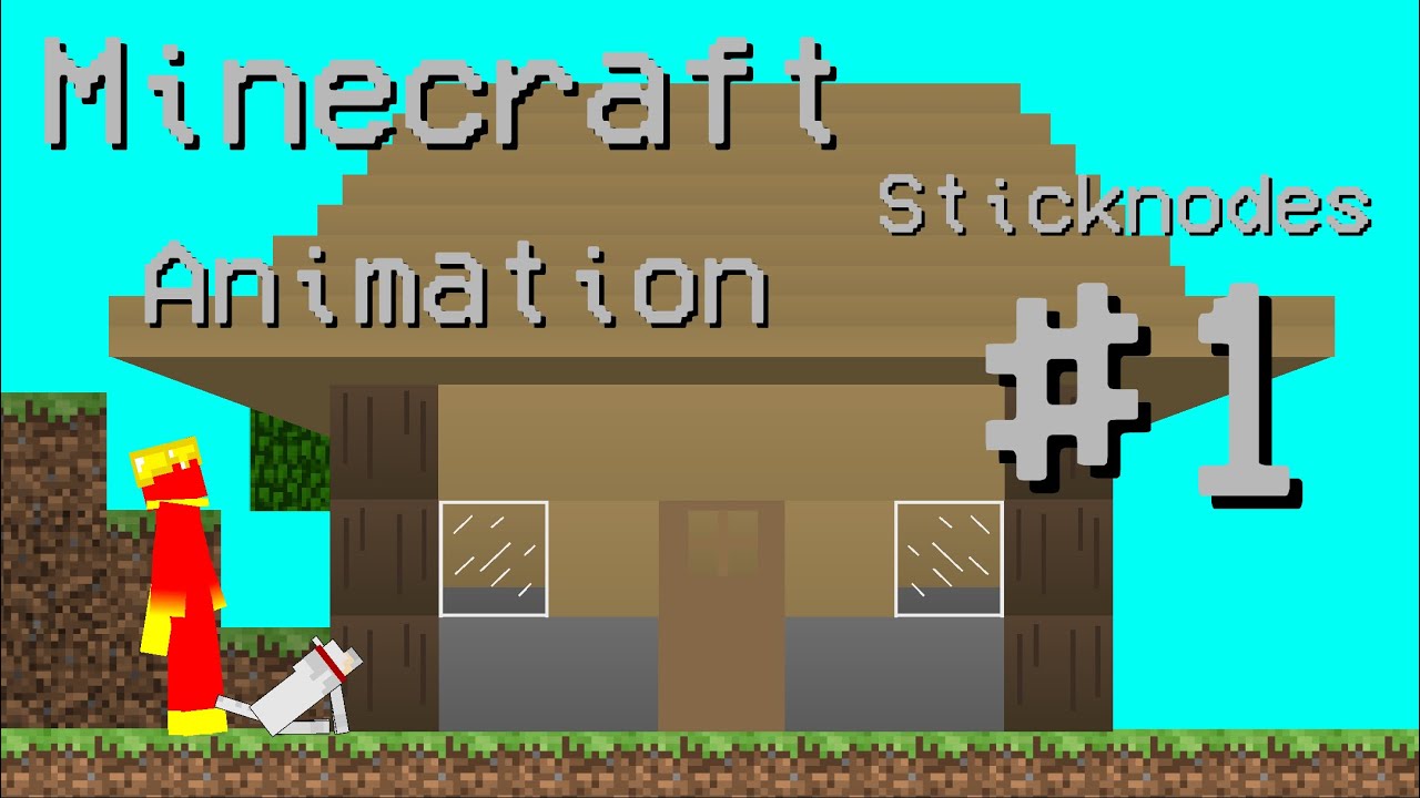 Minecraft | Sticknodes animation | Part 1 - YouTube
