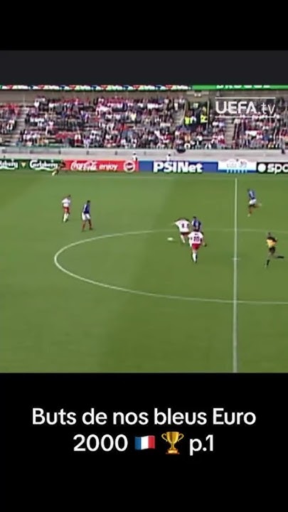 Les buts des Bleus à l'Euro 2000 partie 1 #football #euro2024 #equipedefrance - YouTube