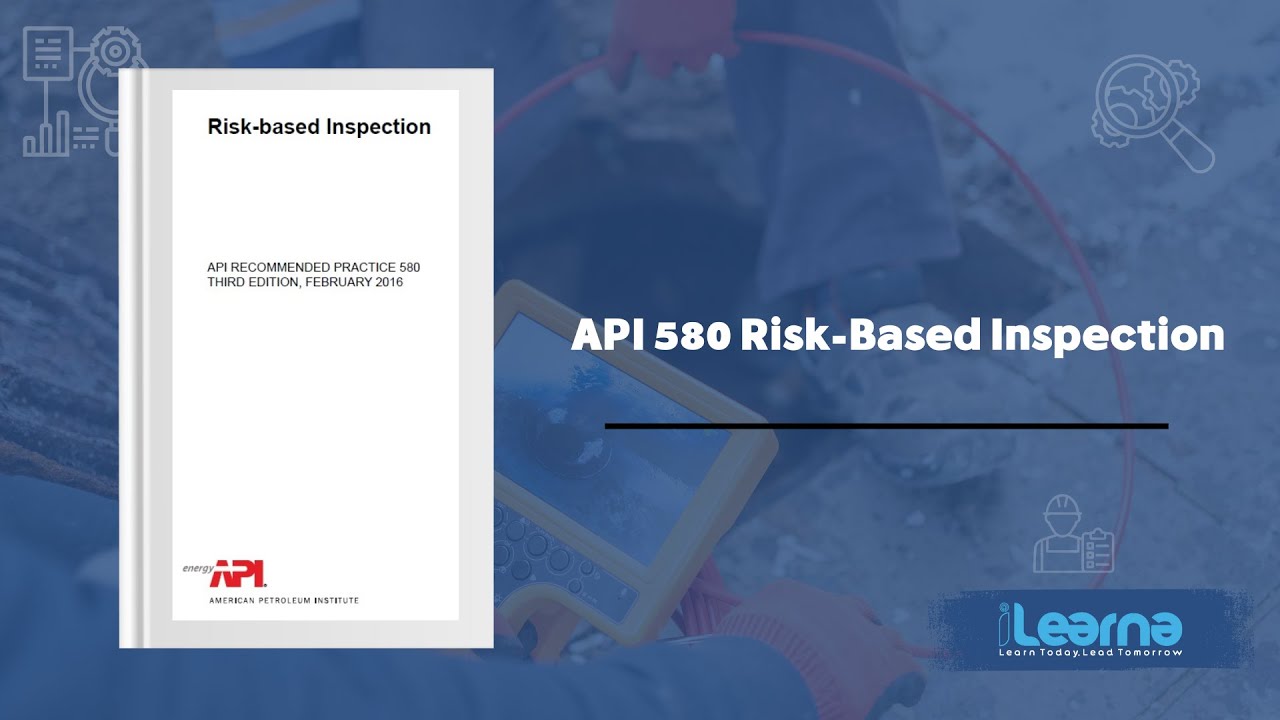 API 580: Risk-Based Inspection (RBI) - YouTube