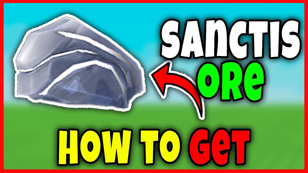 How to GET SANCTIS ORE FAST in THE FORGE - BEST SPOT to OBTAIN SANCTIS ...
