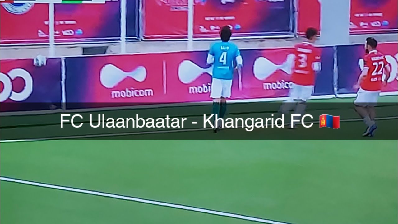 FC Ulaanbaatar - Khangarid FC 🇲🇳 04-05-2023 4-0 5-0 6-0 goals - YouTube