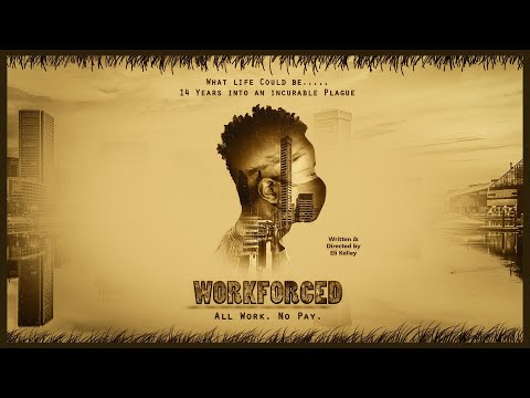 Workforced - 14 Years Into The Plague | Official Trailer | Upliftworks |