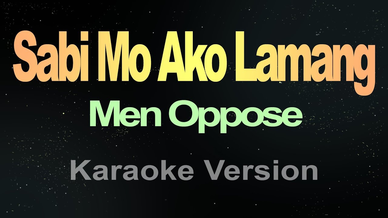 Sabi Mo Ako Lamang Karaoke - YouTube