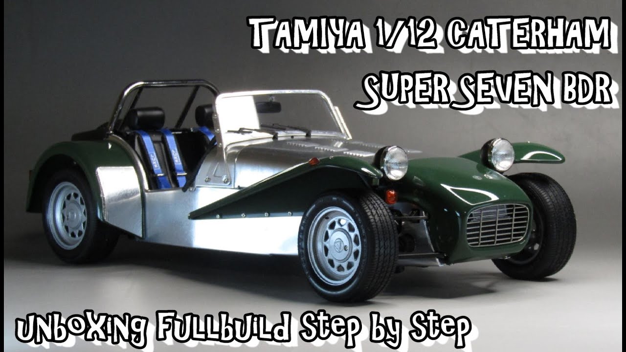 Scale Car Plastic Model TAMIYA 1/12 CATERHAM SUPER SEVEN BDR unboxing ...