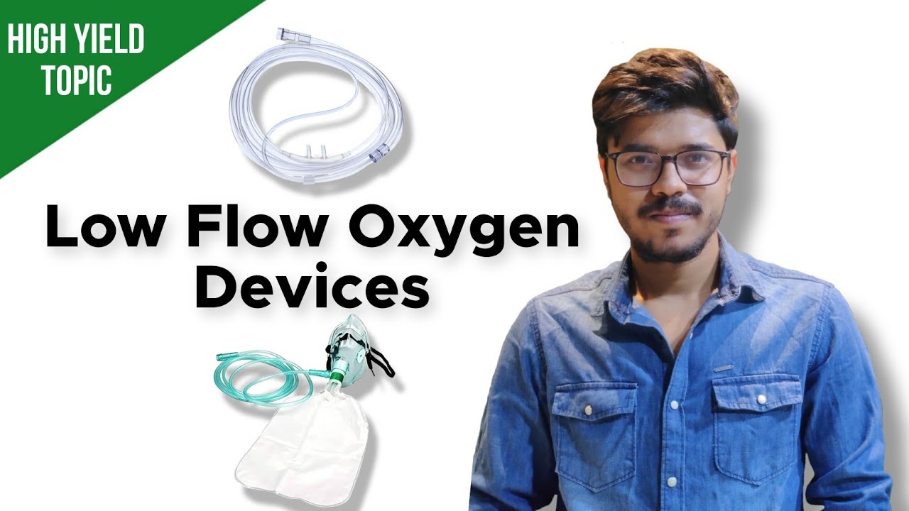 Low Flow Oxygen Devices | Conventional Oxygen Therapy | Anaesthesia ...