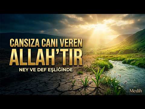 Cansıza Canı Veren Allah’tır | Zikirli İlahi | Medih