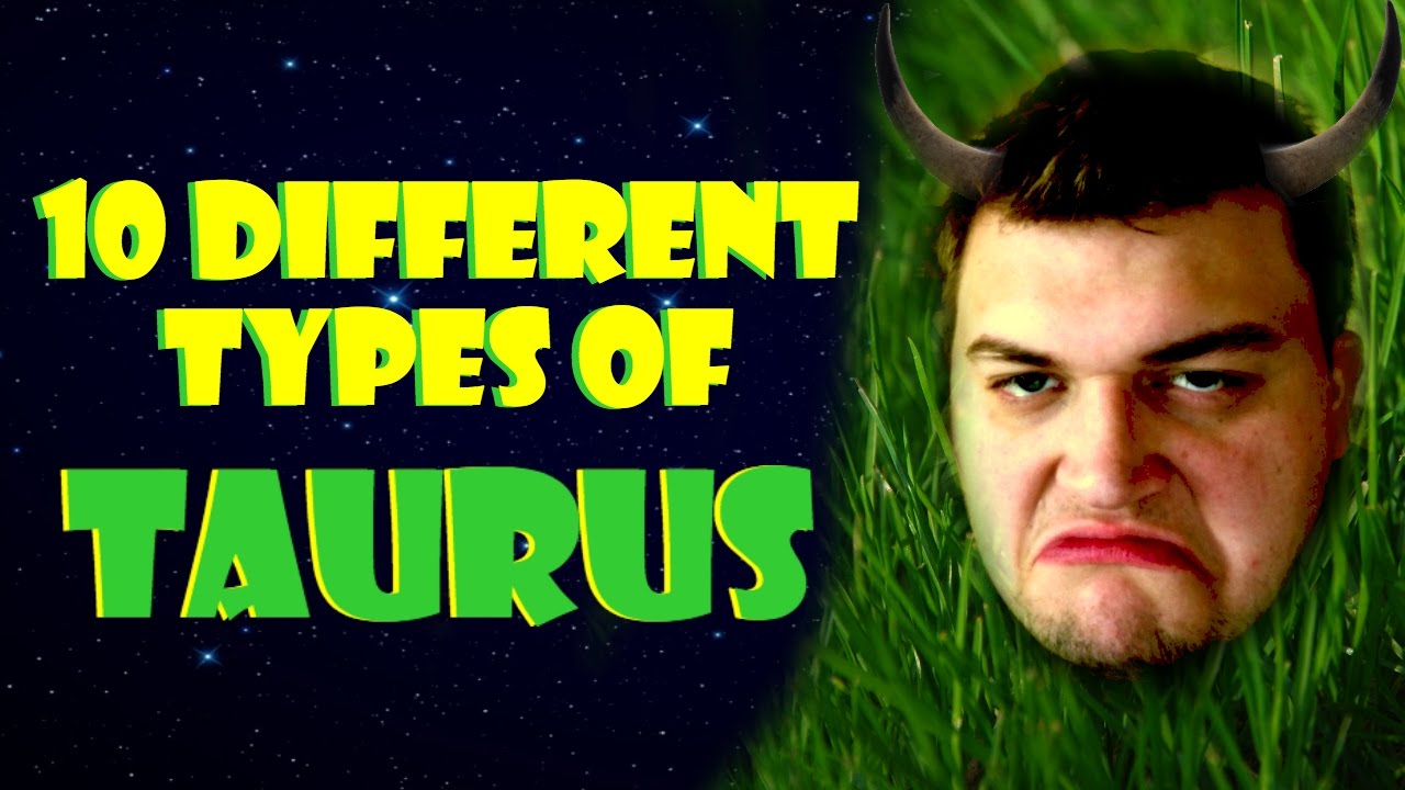 What Are 3 Types Of Taurus Ouestny what-are-3-types-of-taurus-ouestny