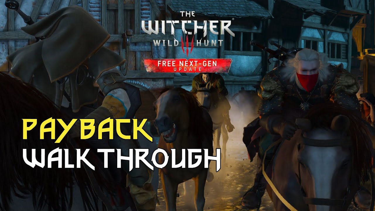 Payback: Witcher 3 Walkthrough Gameplay - YouTube