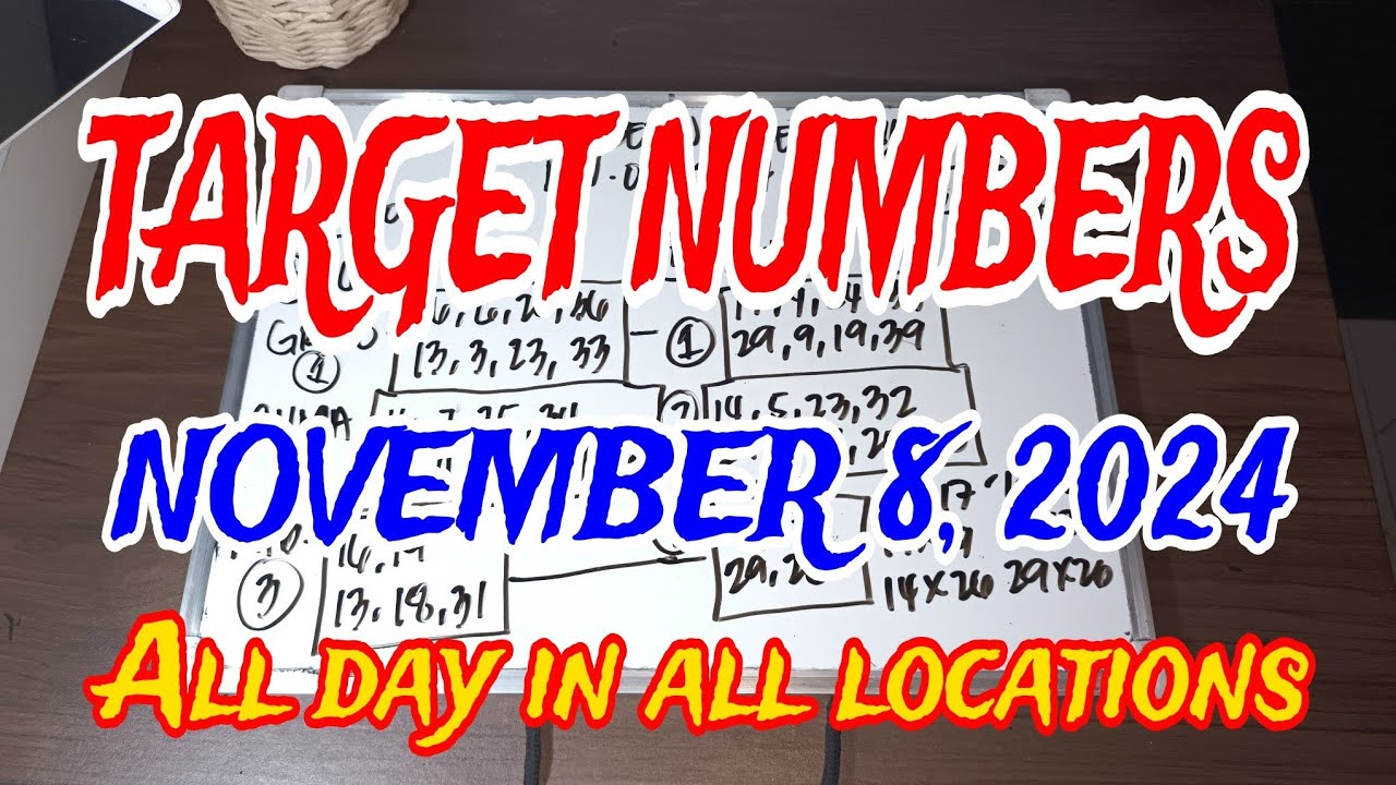 TARGET NUMBERS/ NOVEMBER 8, 2024/ ALL DAY IN ALL LOCATIONS. - YouTube