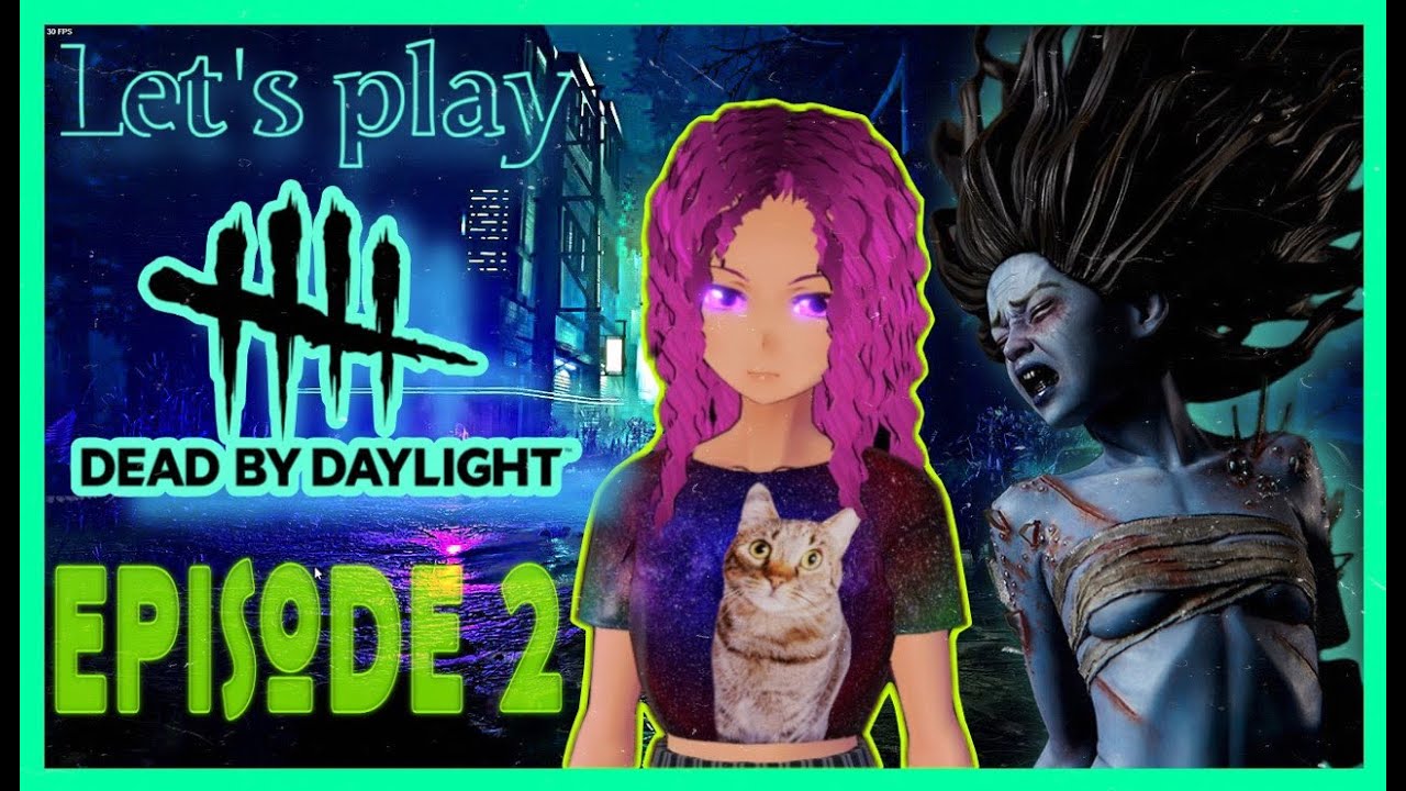 Let's Play Dead By Daylight - Ep. 2 - YouTube