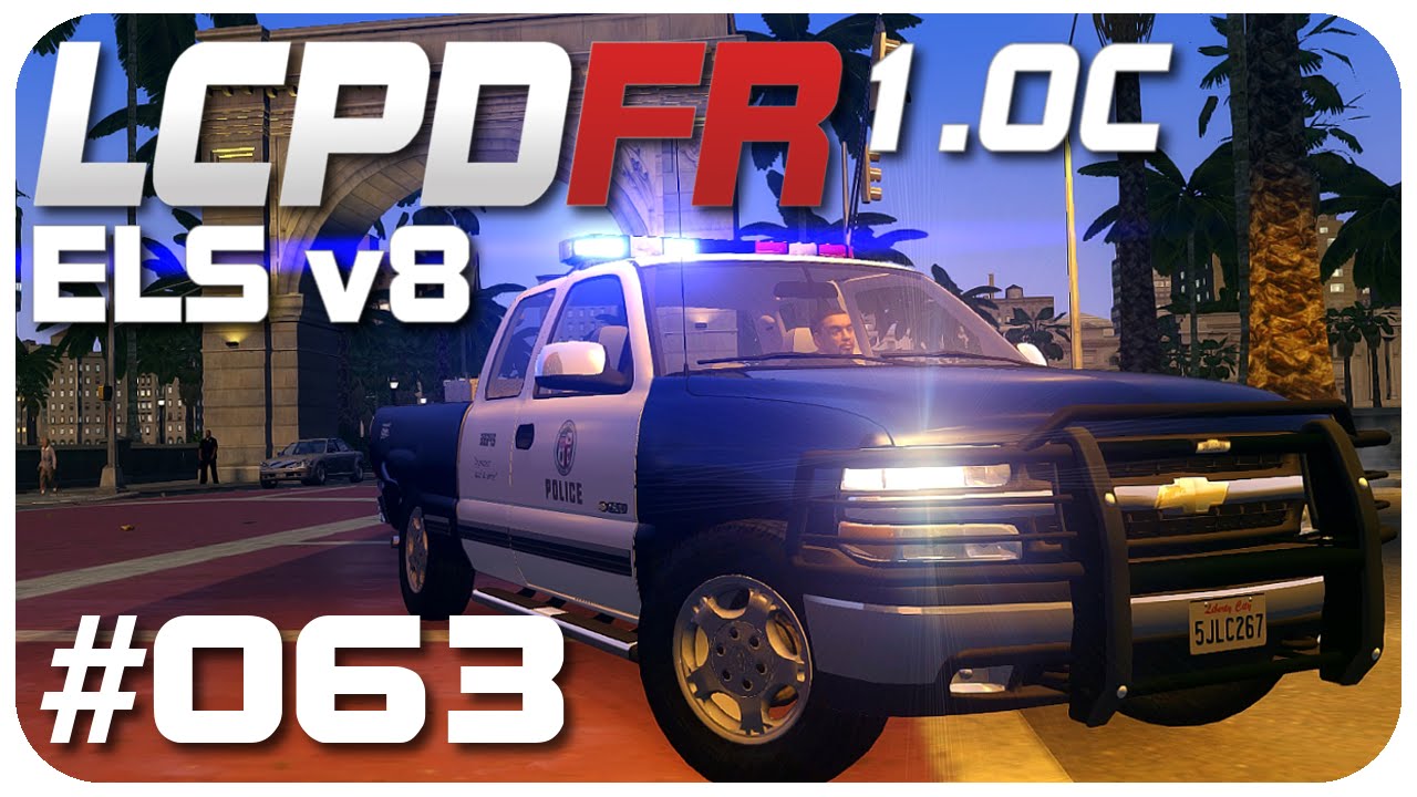 Let's Play LCPD:FR 1.0C | ELS v8 | #063 Chevrolet Silverado | LAPD ...