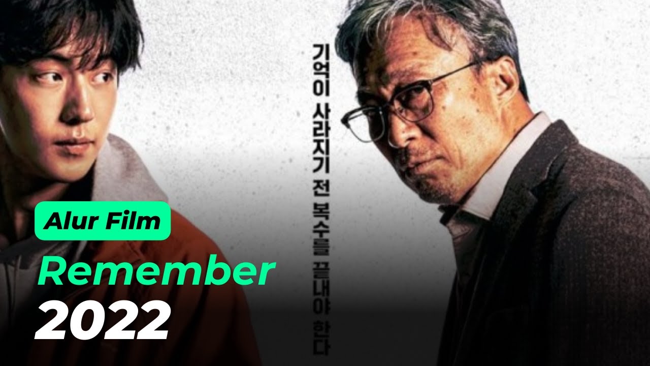 Remember (2022) - Alur Film - YouTube