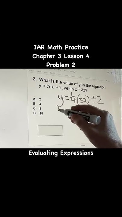 IAR Math Practice Chapter 3 Lesson 4 Problem 2. Evaluating Expressions ...