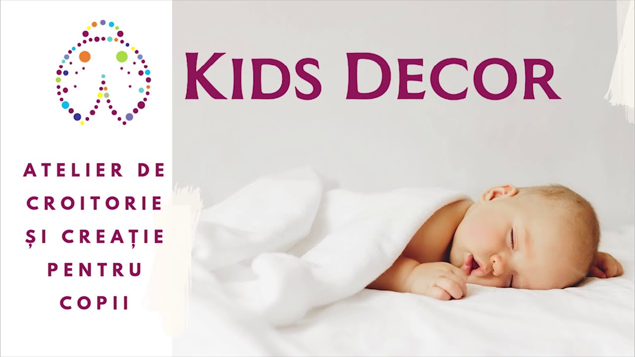 Kids Decor - Atelier de Croitorie și Creație pentru Copii - YouTube