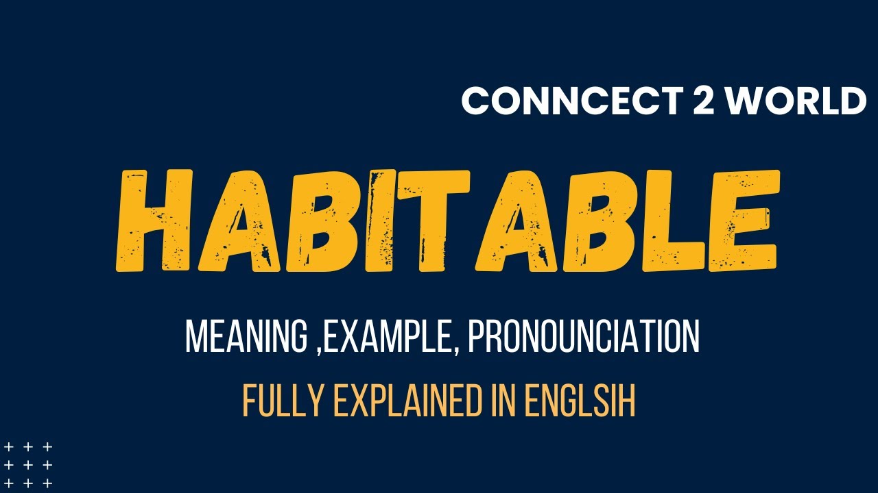 What Does habitable Means || Meanings And Definitions With habitable in ...