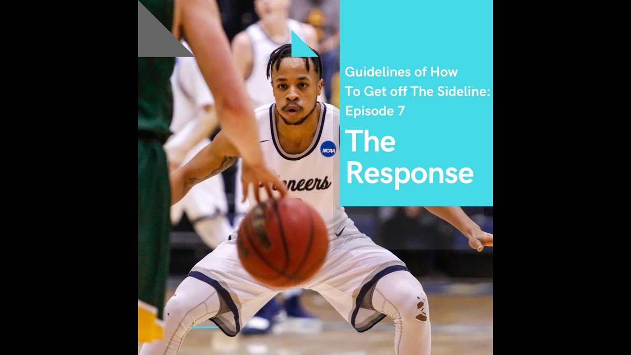 Guidelines to Get Off the Sideline: Episode 7 - The Response - YouTube