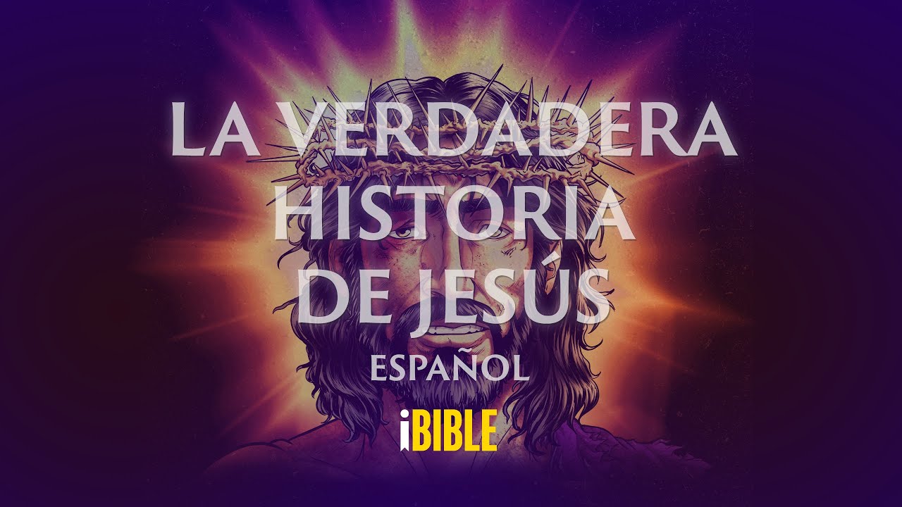 La Verdadera Historia de Jesús [The Real Story of Jesus-Spanish] - YouTube