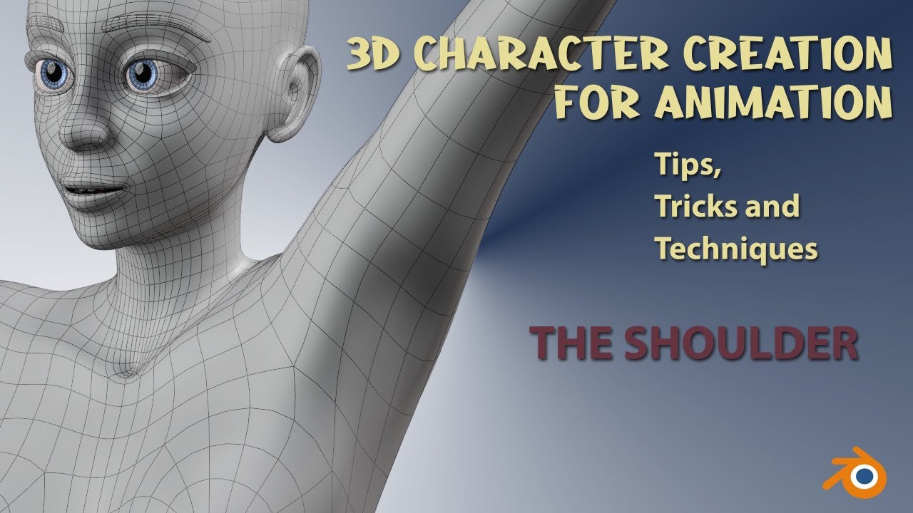 3D Character Creation for Animation - The Shoulder - YouTube