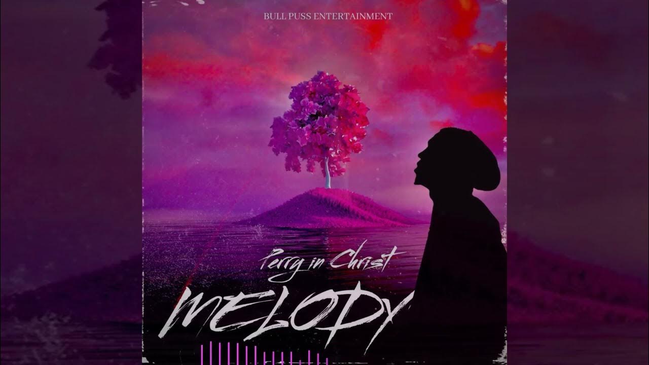 PERRY INCHRIST - MELODY (OFFICIAL VISUALIZER) - YouTube
