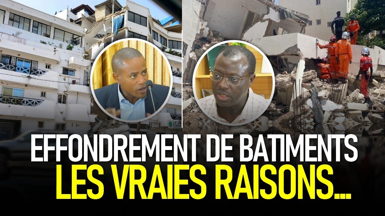Effondrements de bâtiments : l'avis des experts - Avec Dr Ibrahima Diao et Pr Mahamadane Diene ...