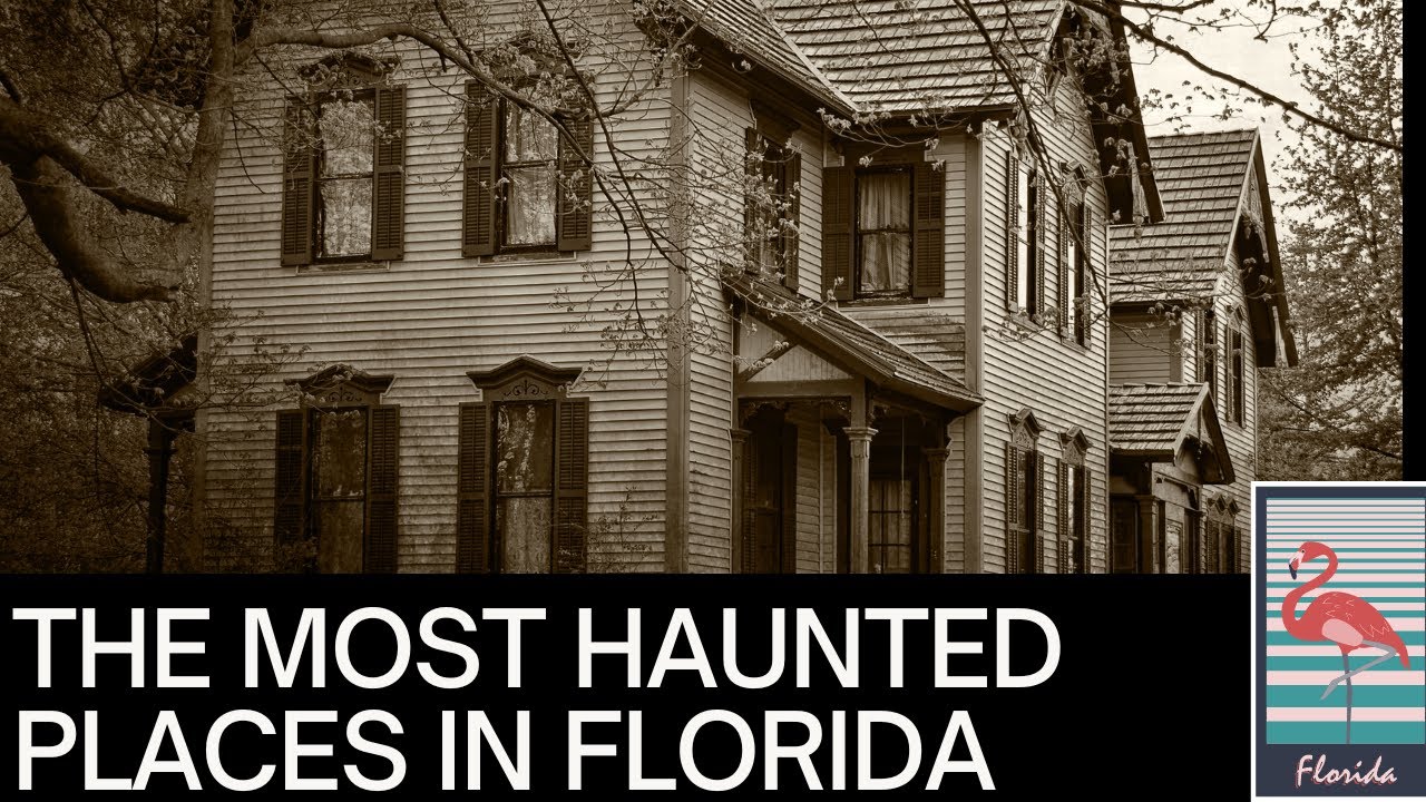 The Most Haunted Places in Florida - YouTube
