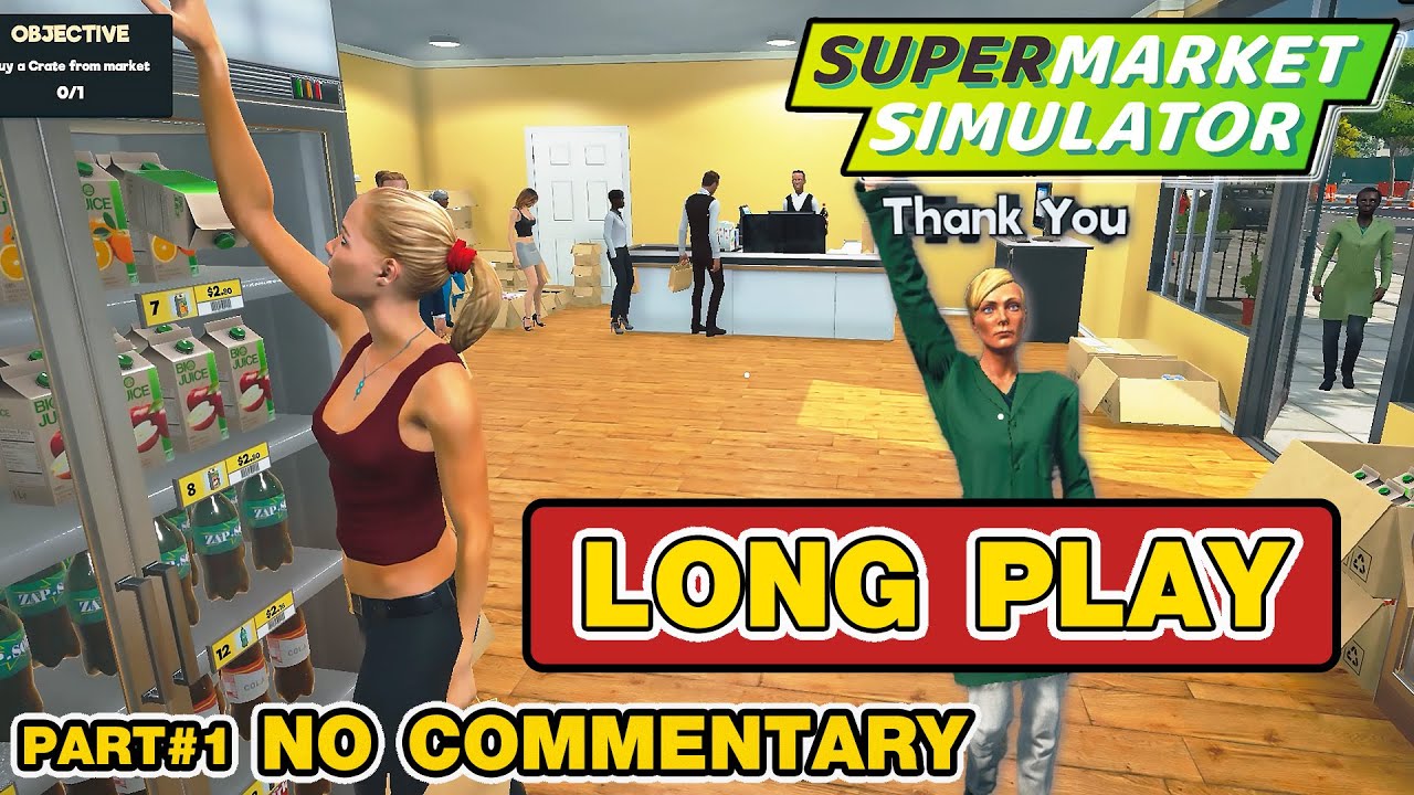 Supermarket Simulator Part#1 | No Commentary LONG GAMEPLAY - YouTube