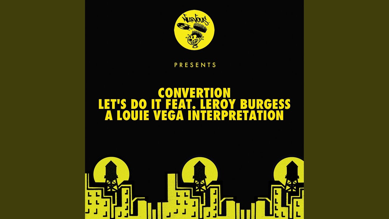 Let's Do It (feat. Leroy Burgess) (Louie Vega Boogie Instrumental) - YouTube
