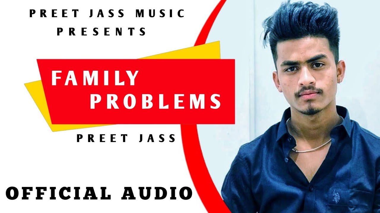 Family Problems | Preet Jass | The Game | Sunny Khanouda | New Punjabi ...