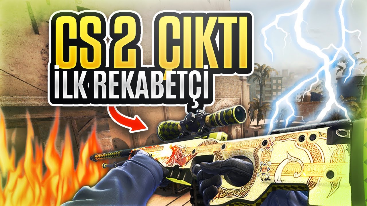 *ÇEKİLİŞ* CS2 ÇIKTI | CS2 İLK REKABETÇİ MAÇI CS2 TÜRKÇE - YouTube