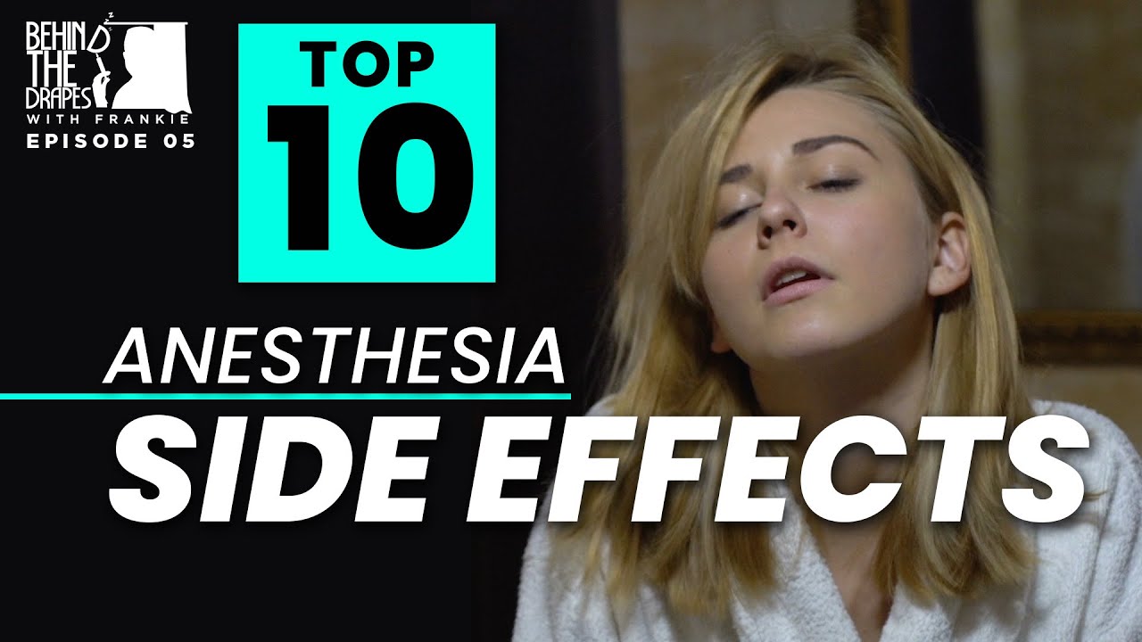 The Top 10 Anesthesia Side Effects | BTD Ep.5 - YouTube