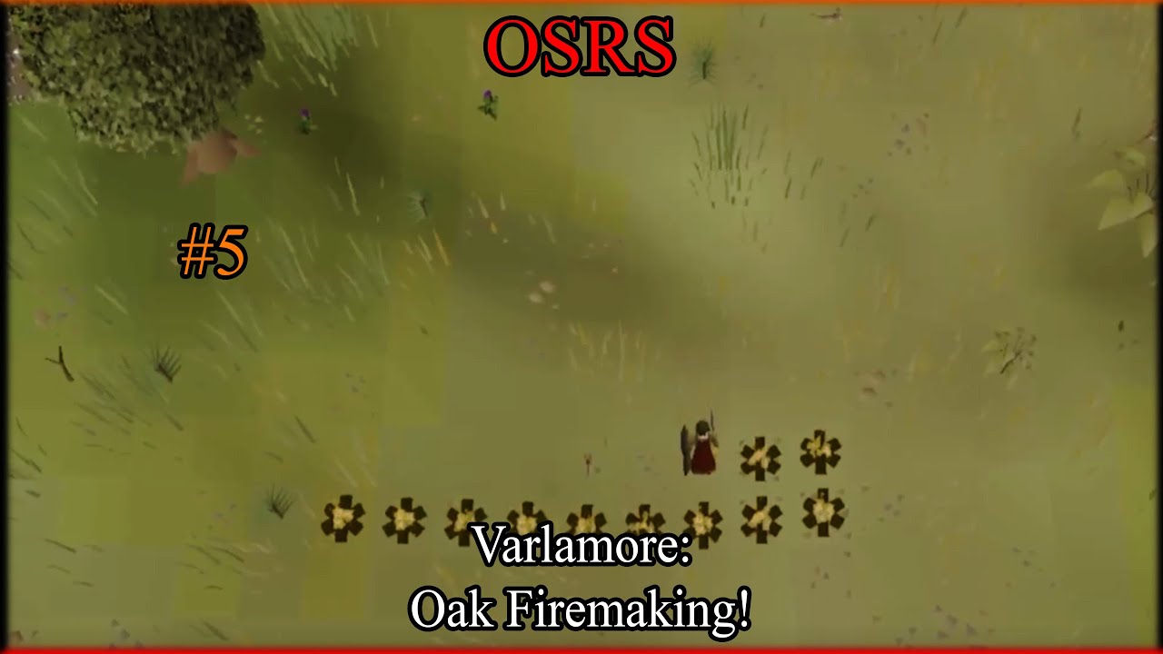 OSRS: Varlamore: Oak Firemaking! #5 - YouTube