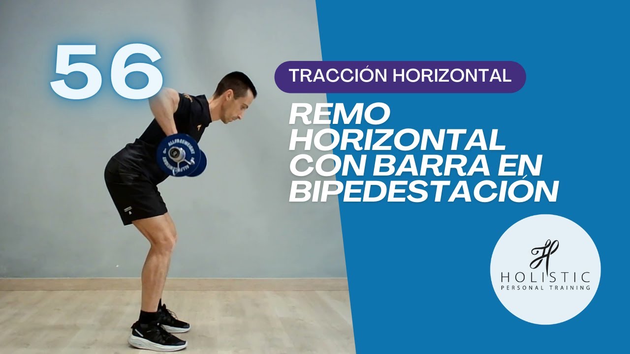 EJERCICIO 56 | REMO HORIZONTAL CON BARRA EN BIPEDESTACIÓN 🏋️‍♂️ - YouTube