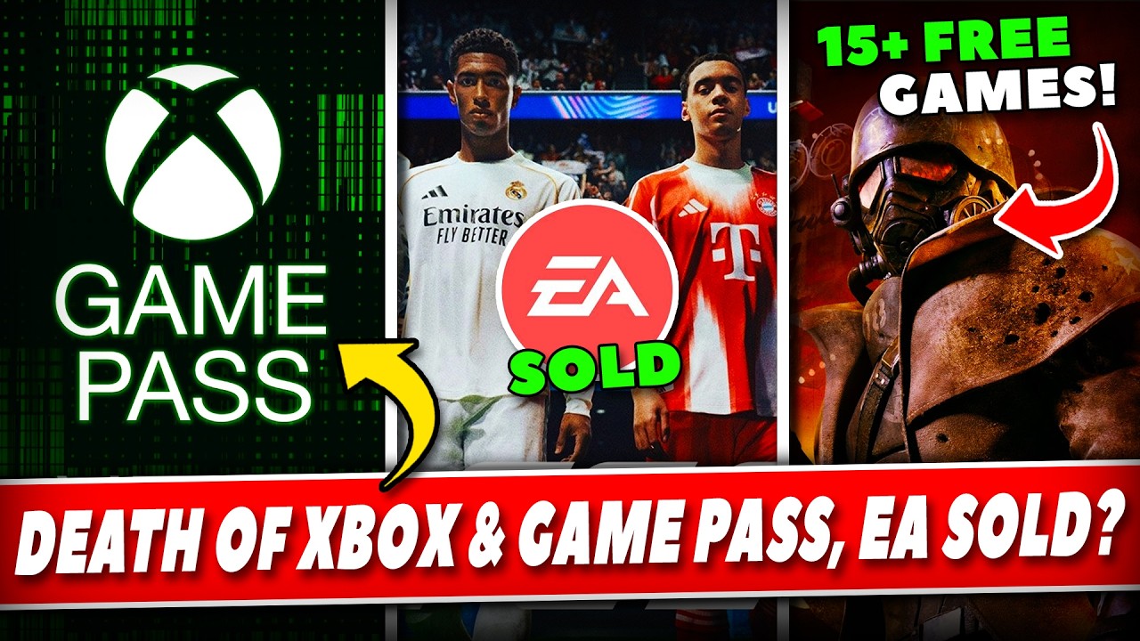 15 + FREE Games, Death Of XBOX Game Pass 2x Price Hike, EA Sold To ...