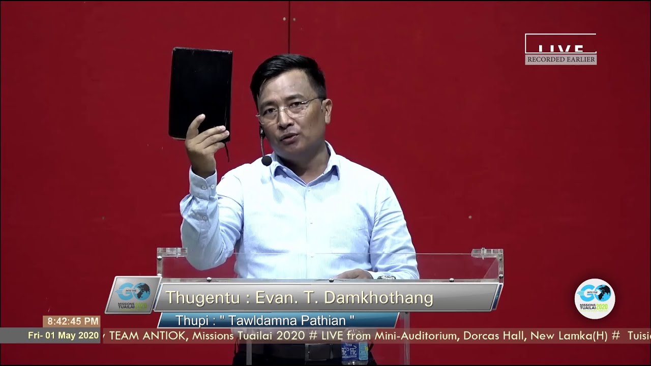 Evan. T. Damkhothang | Tawldamna Pathian | May 1, 2020 - YouTube