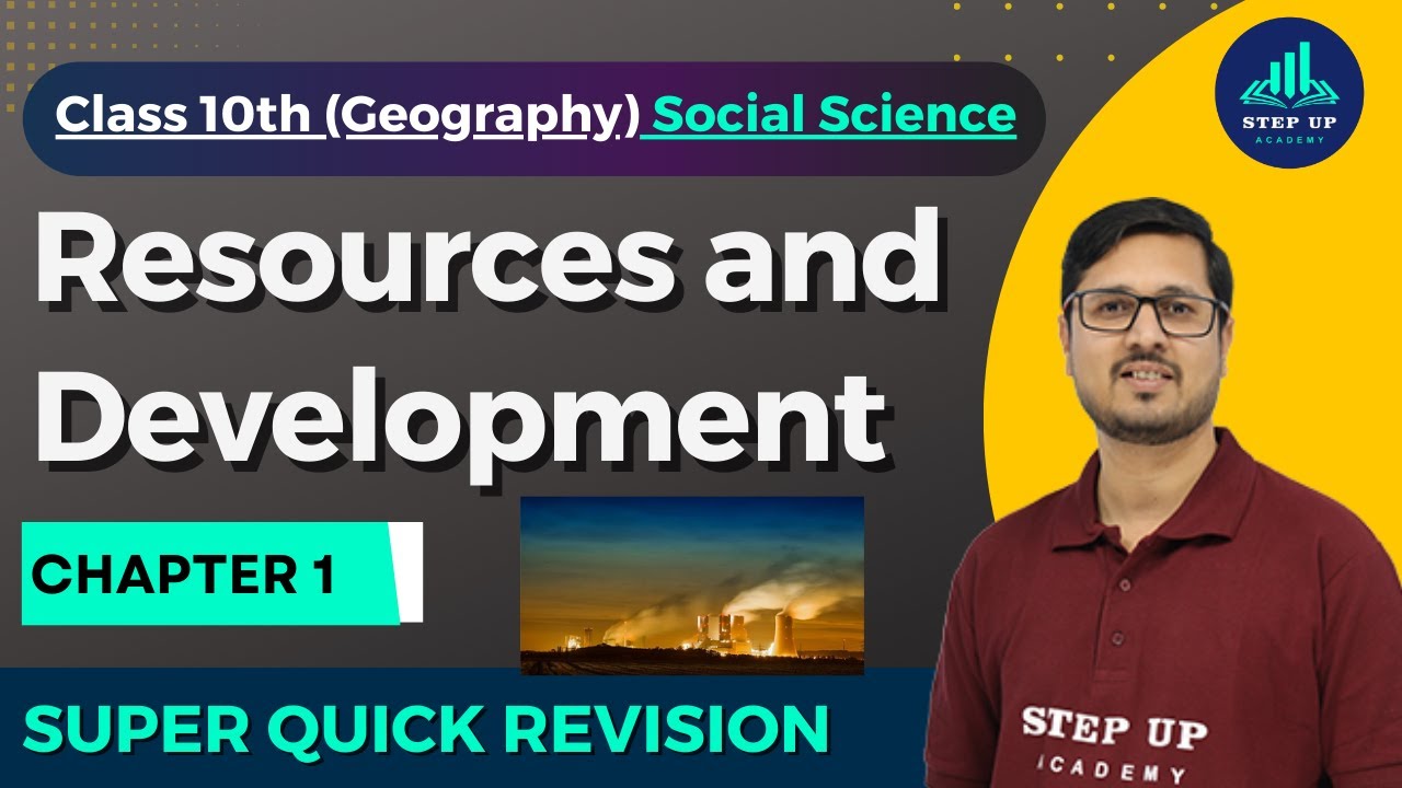 Resources and Development | Chapter 1 - Super Quick Revision | Class 10 ...