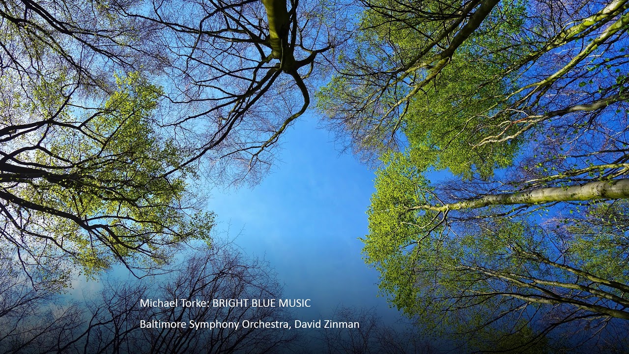 Michael Torke: BRIGHT BLUE MUSIC - YouTube