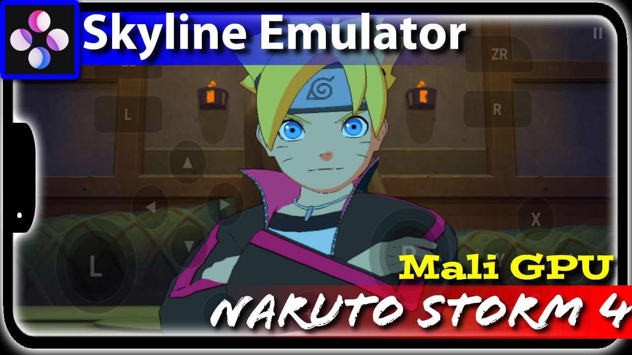 Naruto Storm 4 Road to Boruto || Skyline Emulator || Mali GPU ...