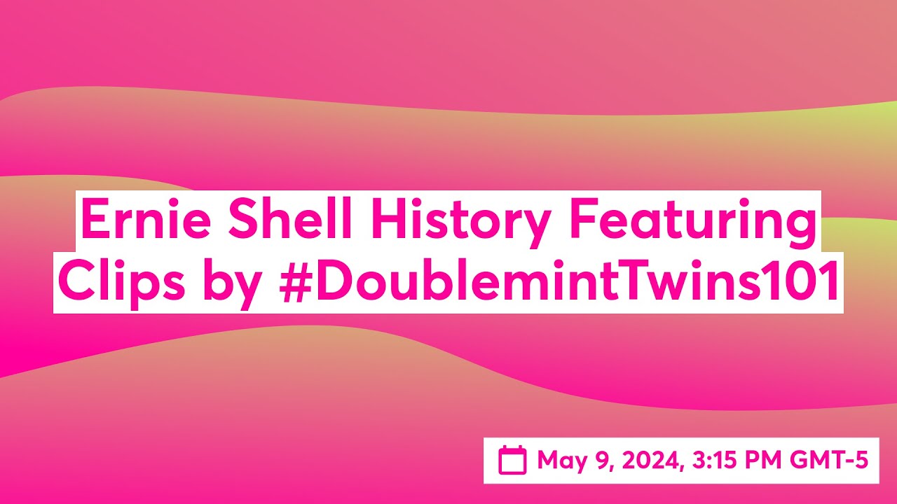 Ernie Shell History Feat Clip by DoublemintTwins101, Caution: Drama ...