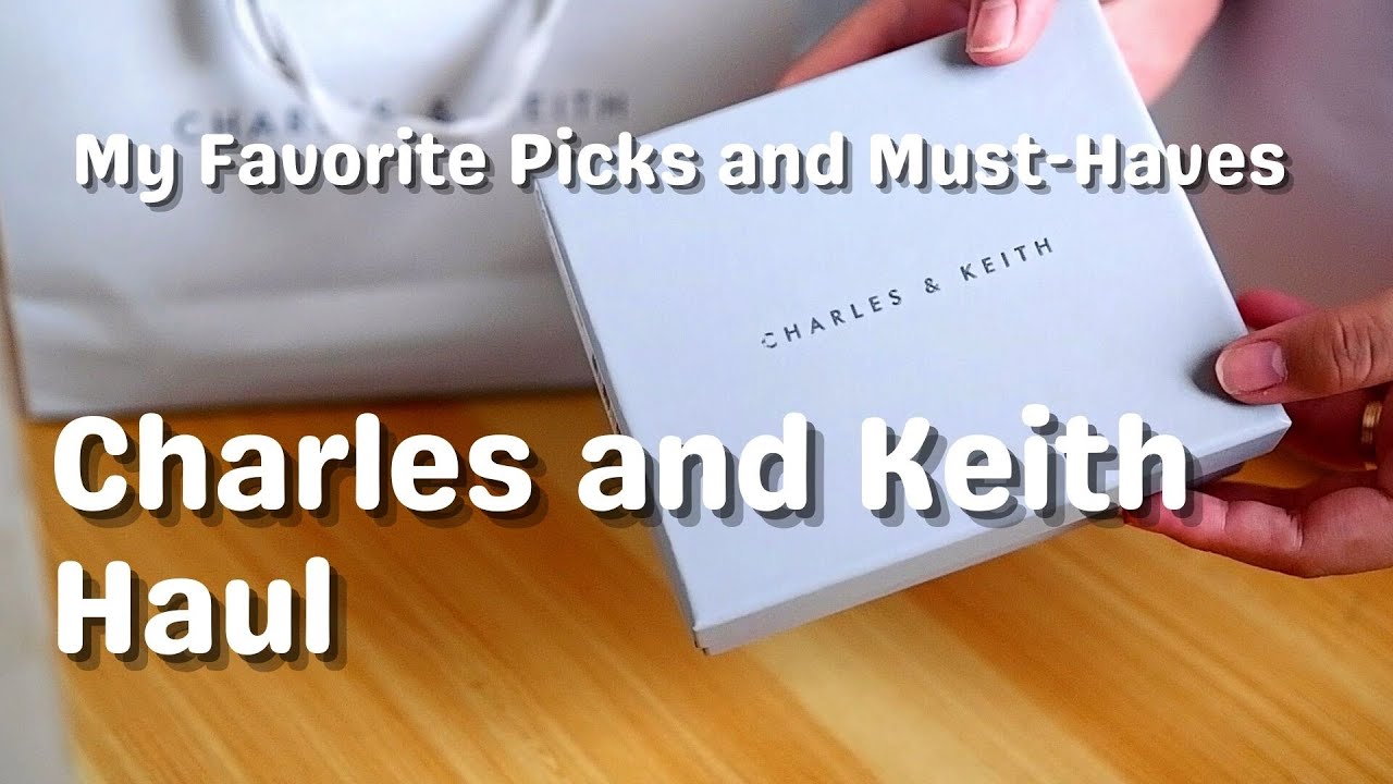 Charles and Keith Haul: My Favorite Picks and Must-Haves - YouTube