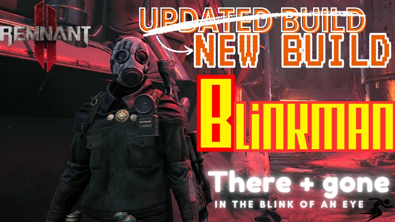 REMNANT 2 | NEW BUILD | BLINKMAN - YouTube