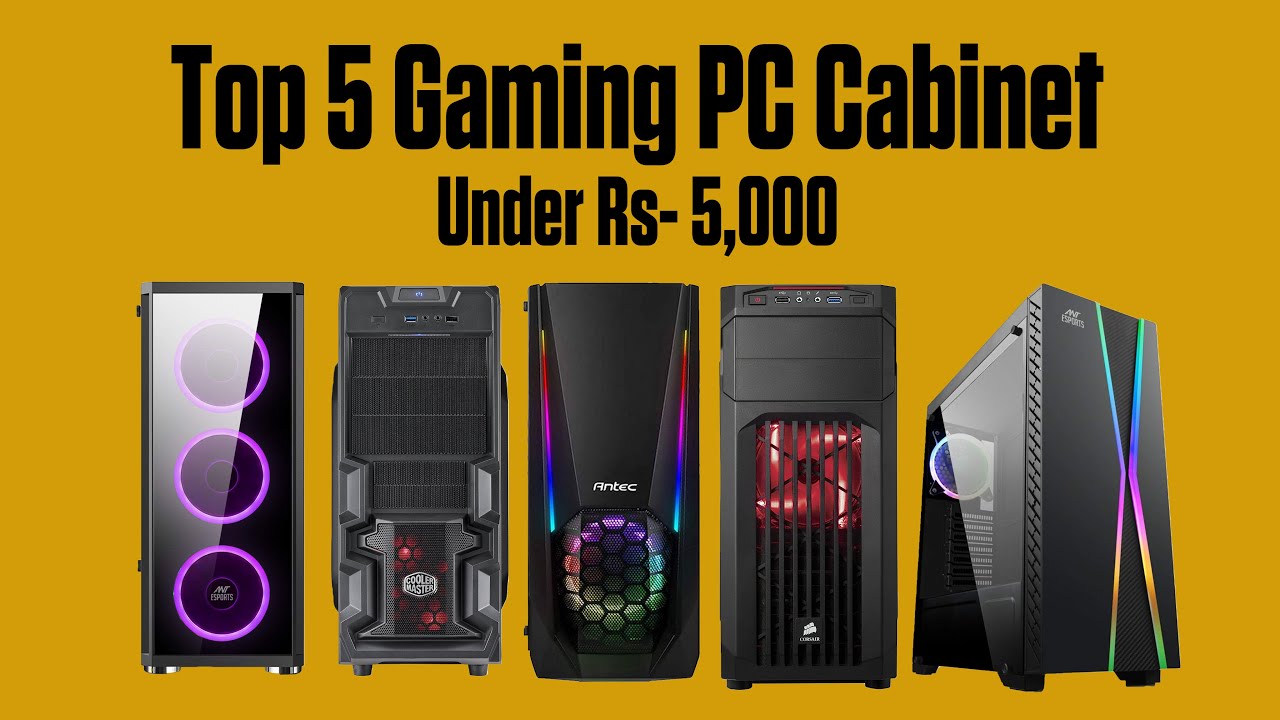 Top 5 Best PC Cabinet Under Rs-5,000 in 2020 - YouTube