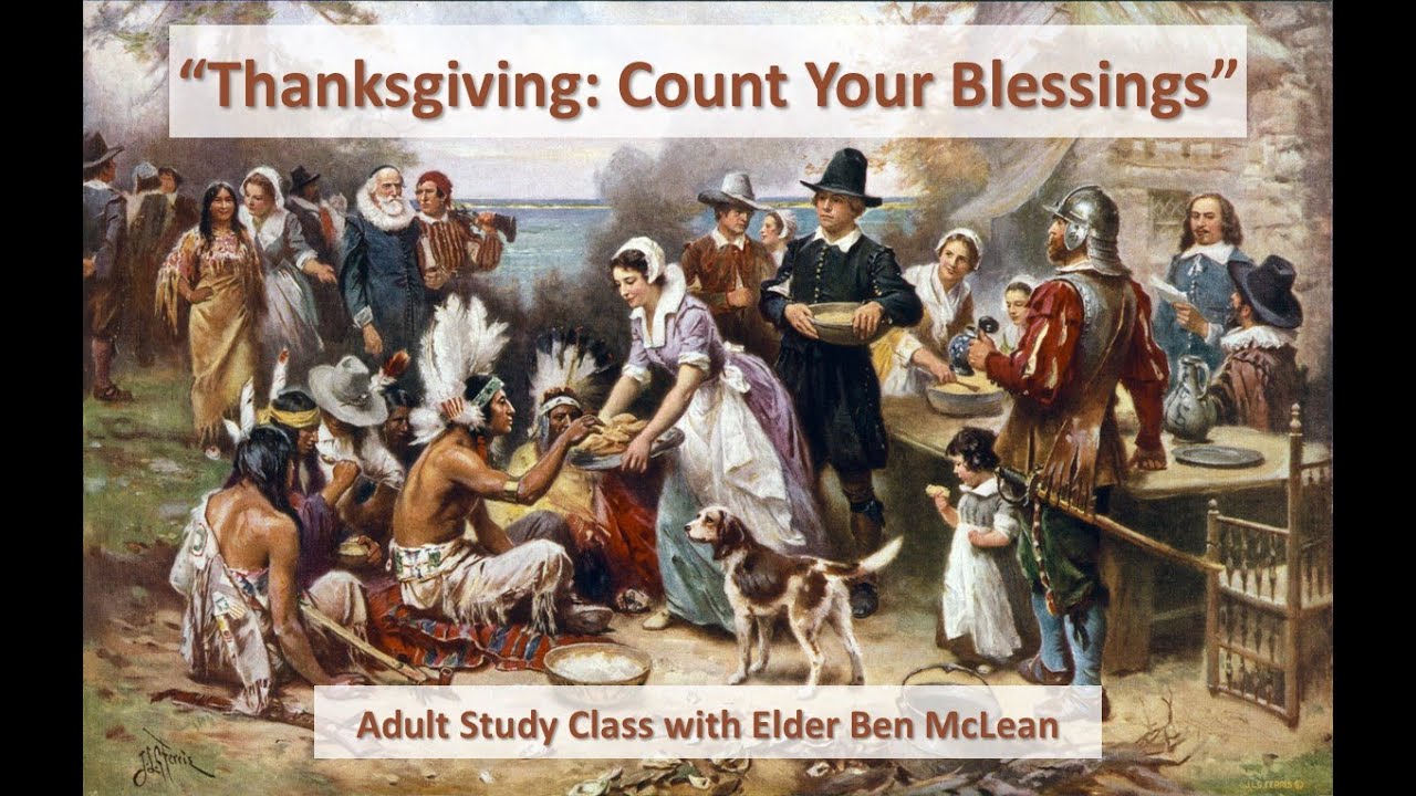 Elder Ben McLean - "Thanksgiving: Count Your Blessings" - YouTube