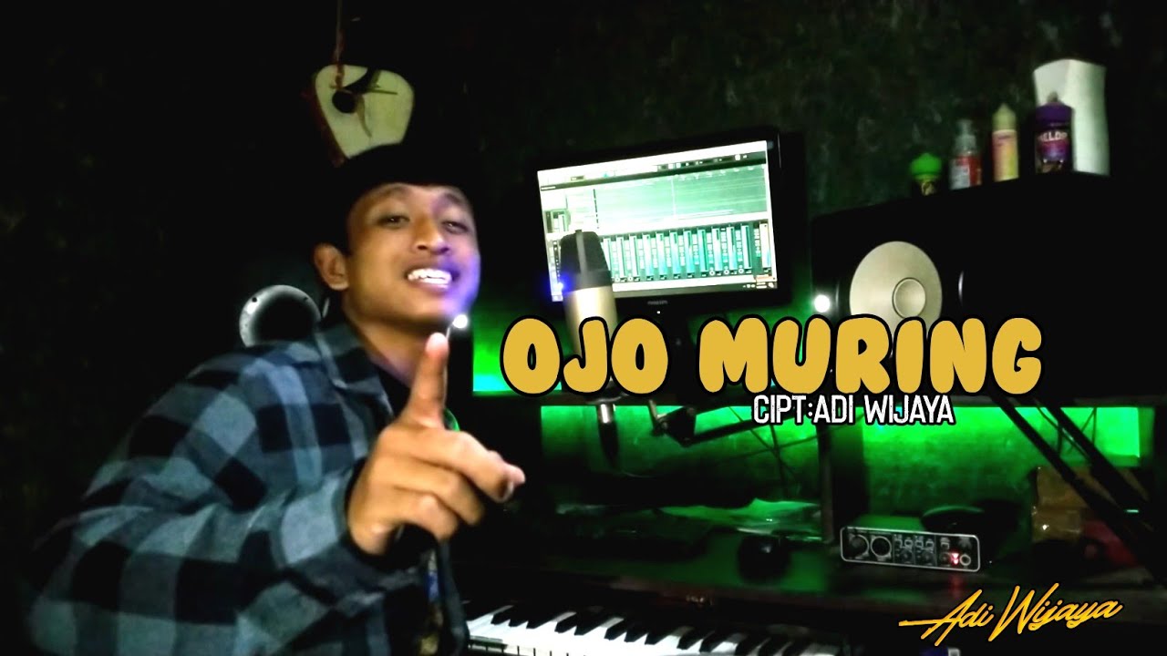 ADI WIJAYA - OJO MURING - YouTube
