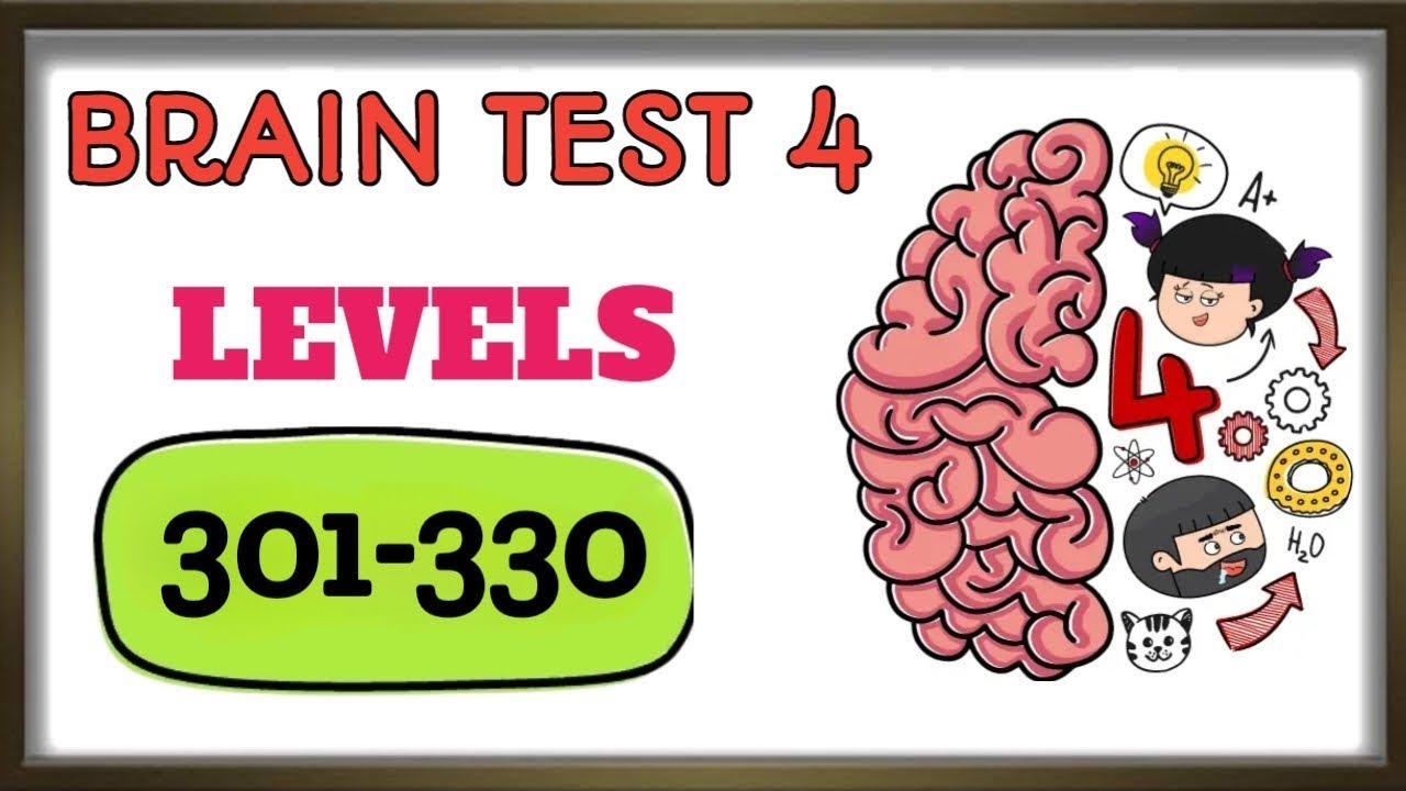Brain Test 4_ Tricky Friends LEVELS from 301 - 330 Walkthrough Solution ...