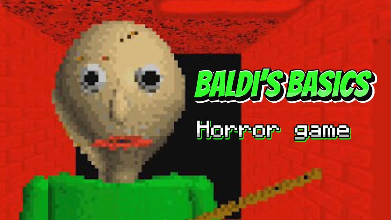 Baldi’s Basics Horror Game - YouTube