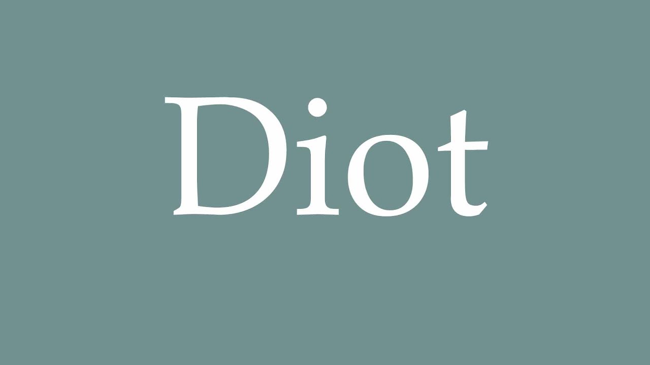 How to Pronounce ''Diot'' Correctly in French - YouTube